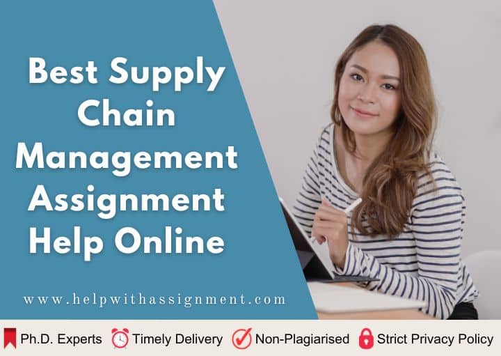 Supply Chain Management Assignment Help - Help With Assignment