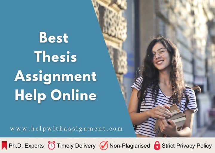 Thesis Help - Assignment Help | Help with Assignment