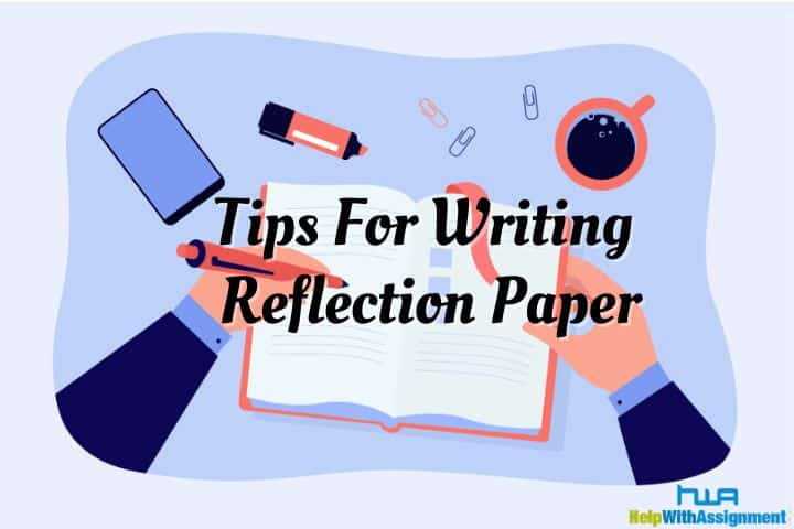 How to Write a Reflection Paper: A Step-by-Step Guide - Help With ...