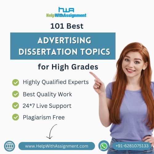 101 Best Advertising Dissertation Topics for High Grades - Help With ...